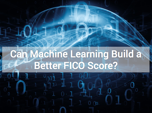 Can Machine Learning Build a Better FICO Score?